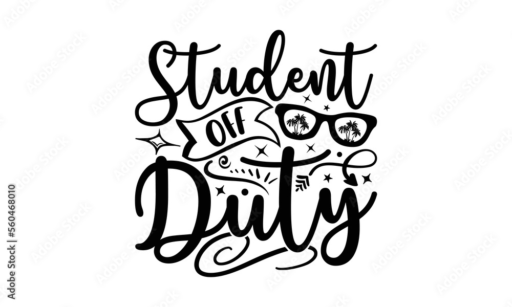 Student Off Duty - School Svg Design, Back To School, Hand Drawn ...