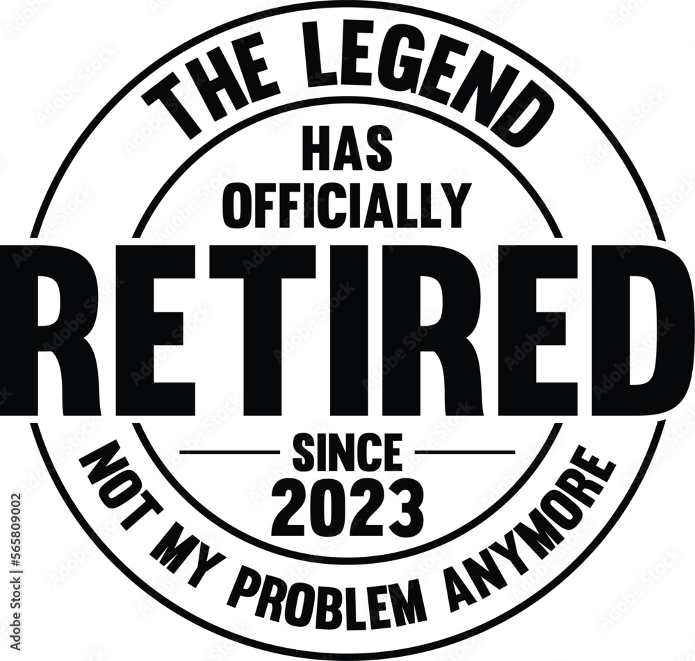 The Legend Has Officially Retired svg Stock Vector | Adobe Stock