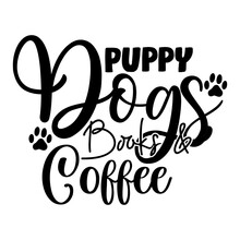 Dogs Books Coffee Calligraphy Sign Free Stock Photo - Public Domain ...