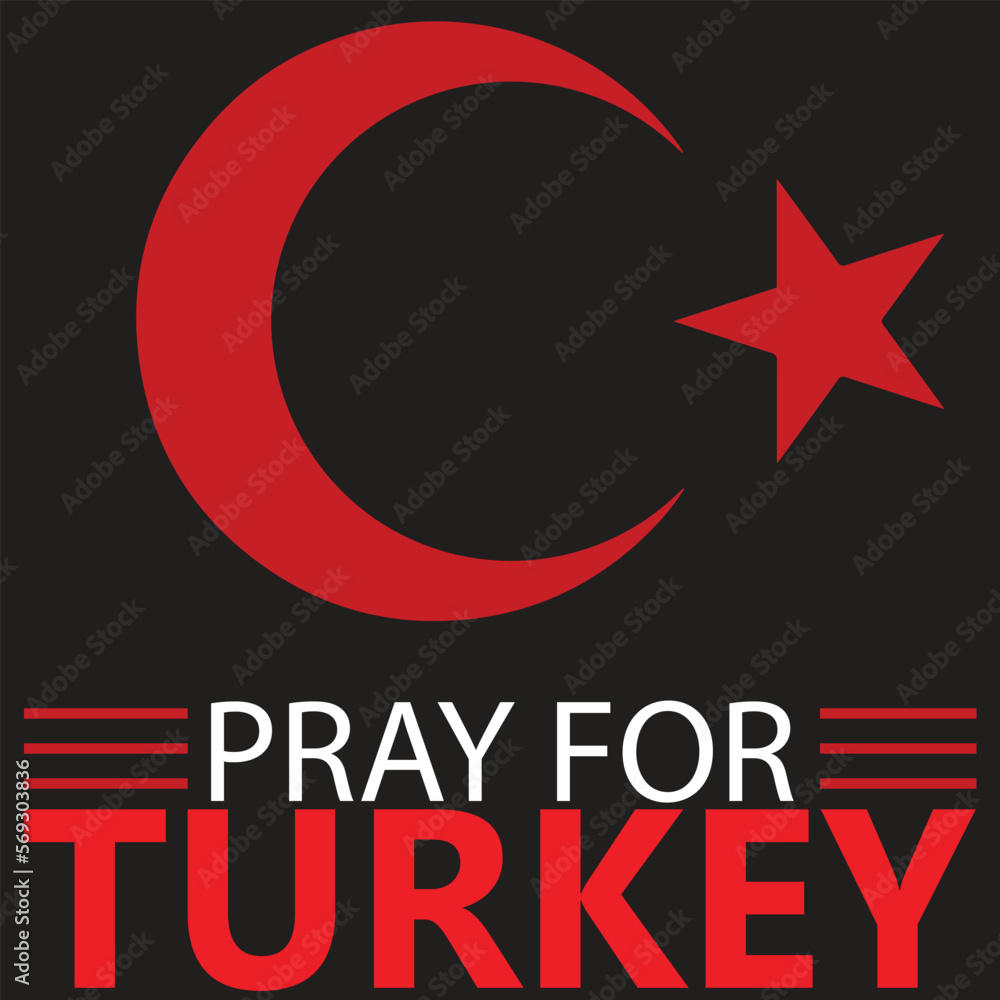Pray for Turkey banner design with a crecent and a star in red. Poster ...
