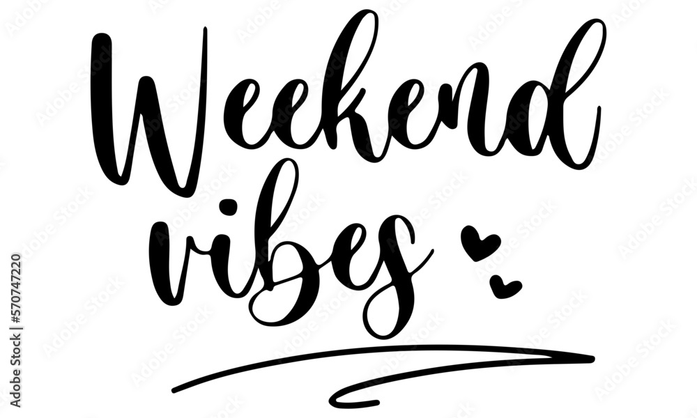 Vektor Weekend Vibes SVG, Weekend Svg, Weekending Svg, Friyay Svg, Good ...