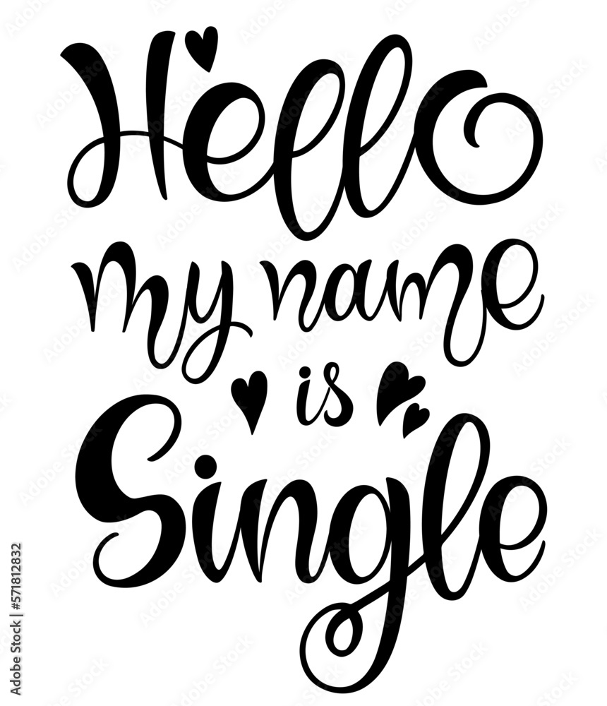 Vetor Hello my name is single text. Motivational quote, handwritten ...