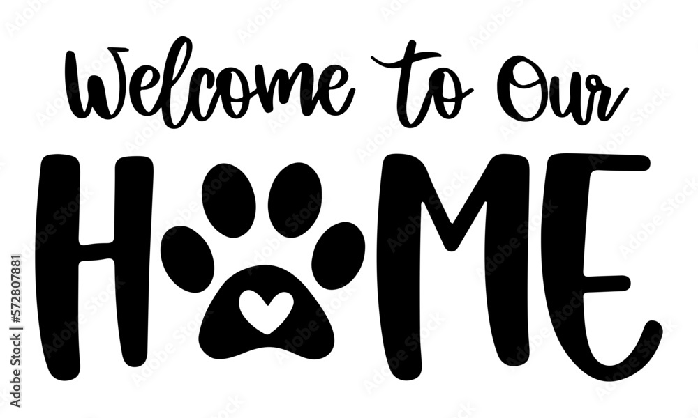 Vector de Stock Welcome To Our Home Paw Print SVG, Dog Svg, Funny Dog ...