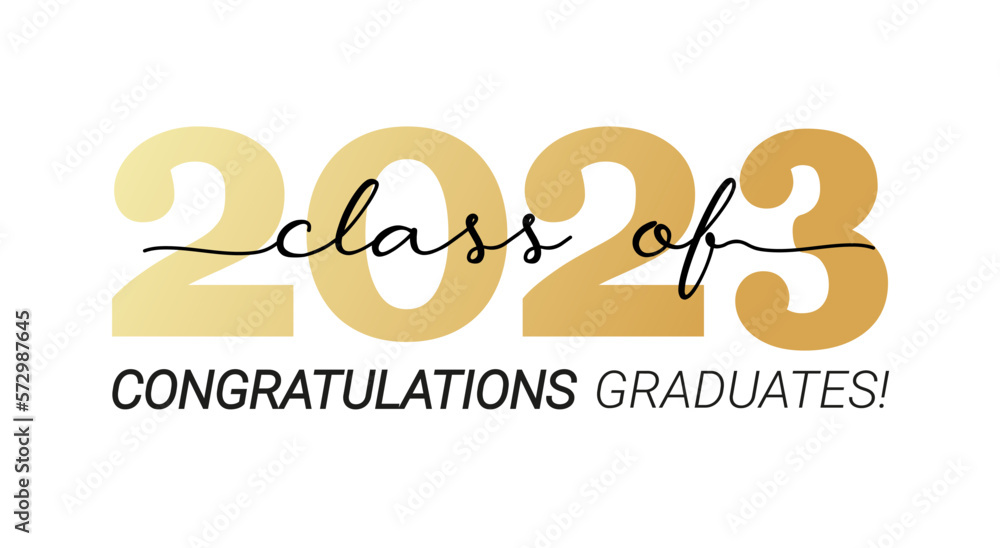 Class of 2023. Congratulations graduates graduation concept for banner ...