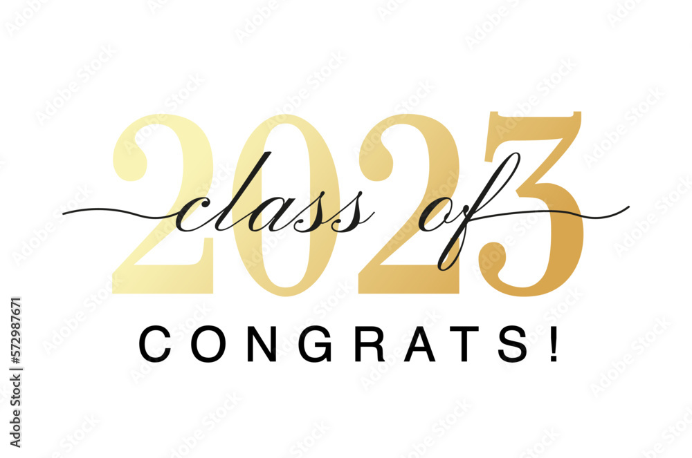 Class of 2023. Congratulations graduates with black and gold design ...