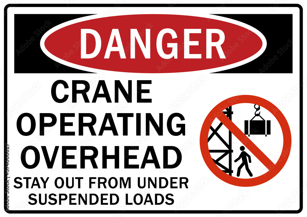 Overhead crane hazard sign and labels crane operating overhead, stay ...