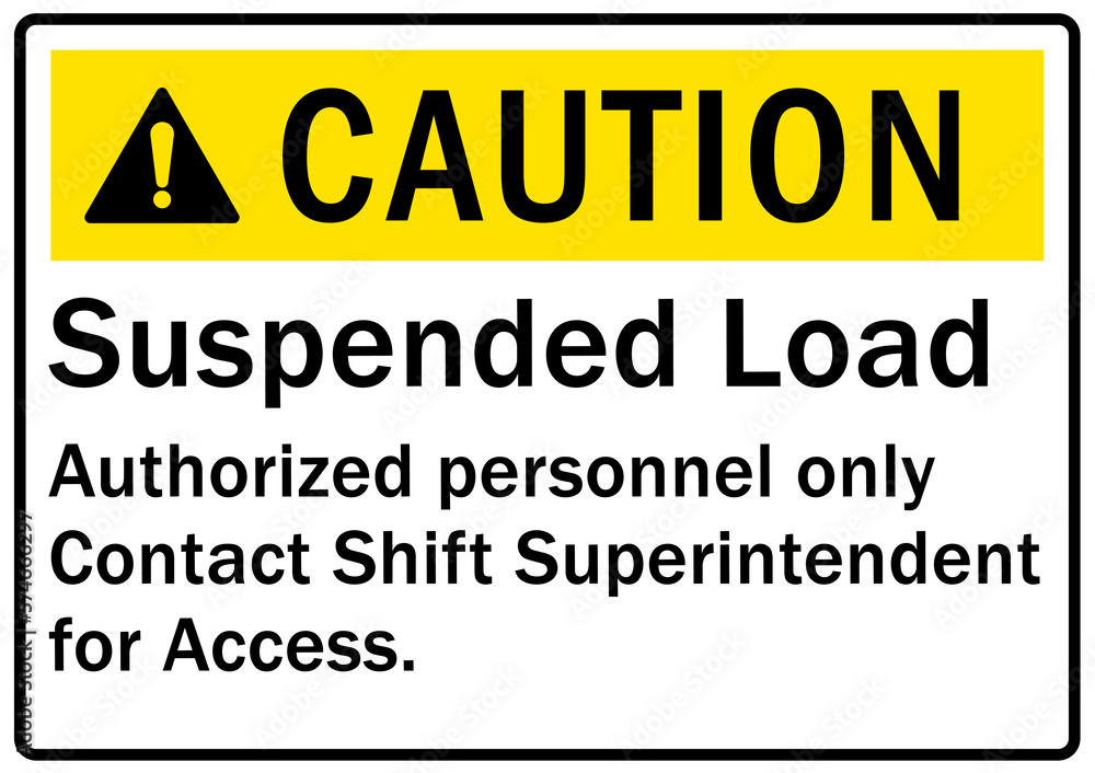 Overhead crane hazard sign and labels suspended load, authorized ...