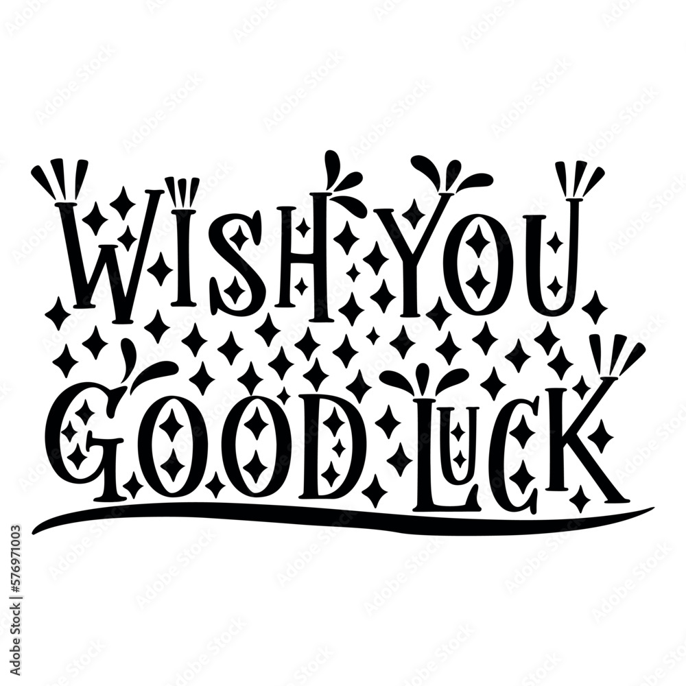 Wish You Good Luck handwritten Lettering for invitation, wedding and ...