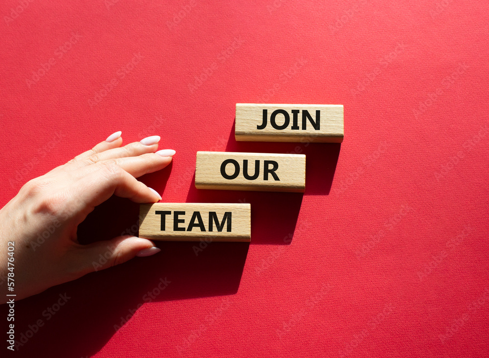 Join our team symbol. Wooden blocks with words Join our team. Beautiful ...