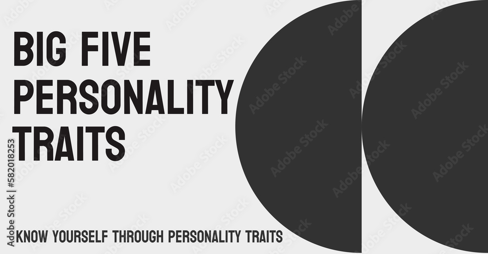 Big Five Personality Traits - Model of personality traits used in ...