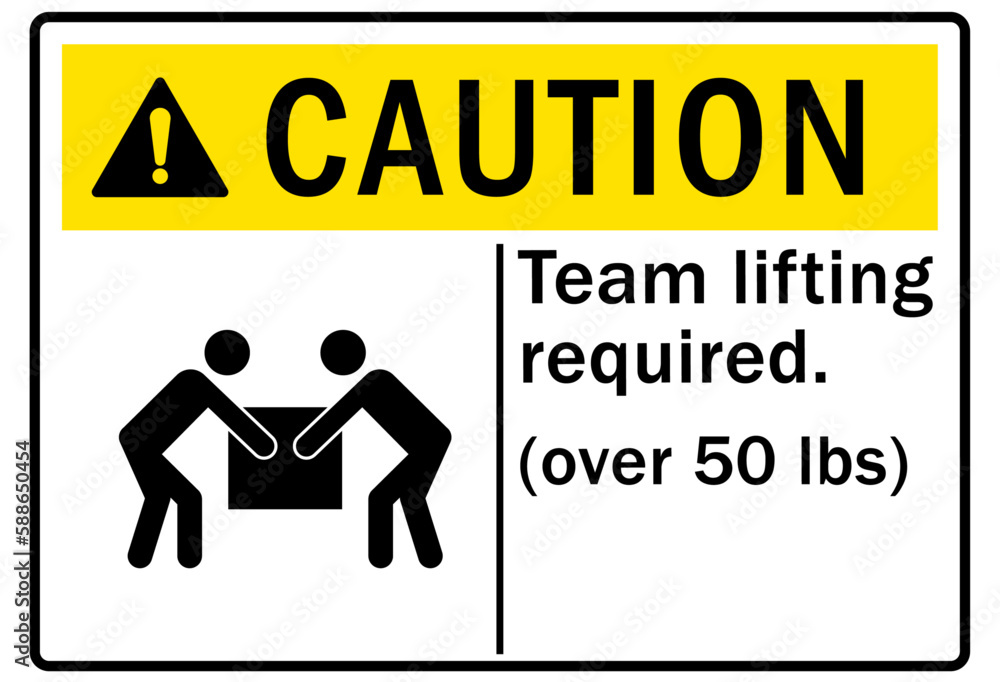 Lifting safety sign and labels team lifting required (over 50 lbs ...