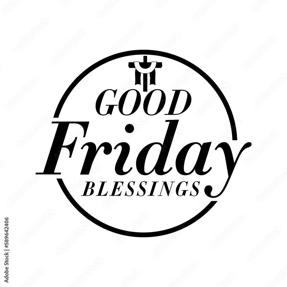 Good Friday blessing logo vector illustration. Good Friday typography ...