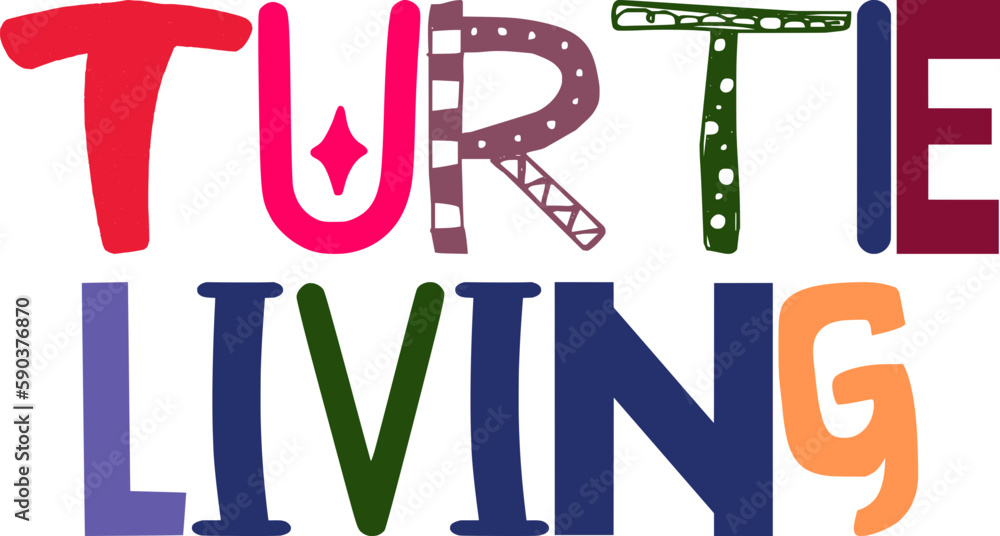 Turtle Living Hand Lettering Illustration for Logo, Sticker , Flyer ...