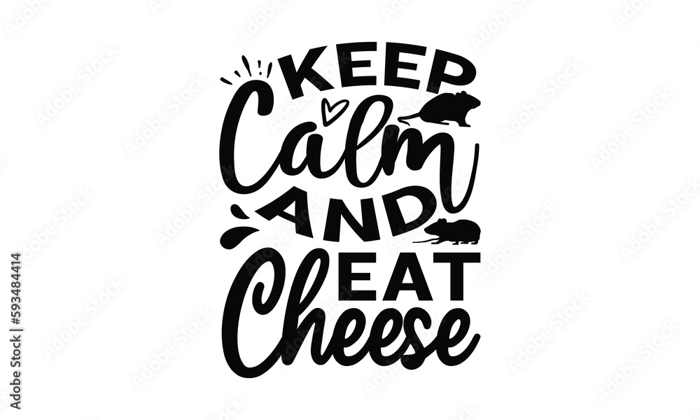 Vector de Stock Keep calm and eat cheese- rats and mice T shirt design ...