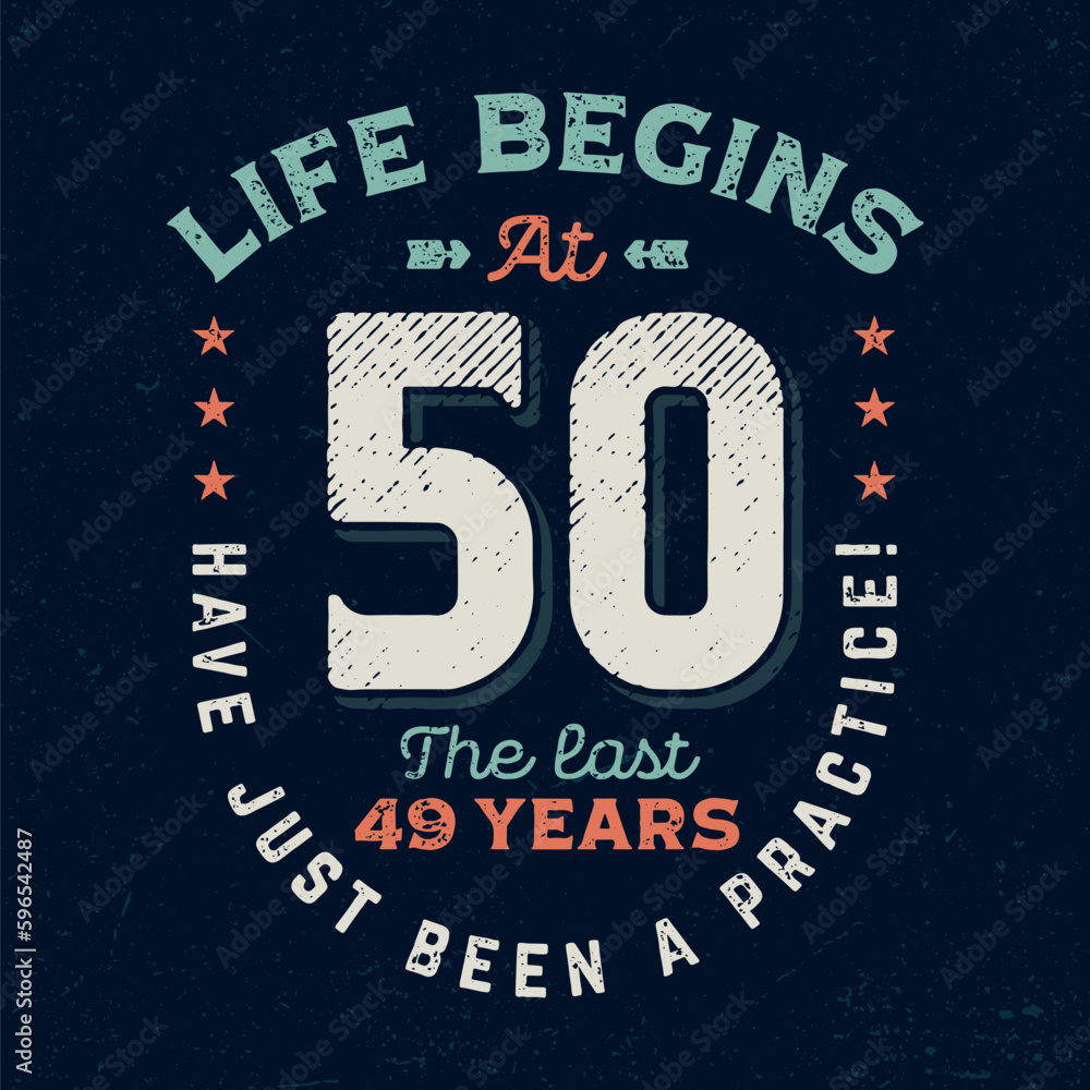 Life Begins At 50, The Last 49 Years Just Been A Practice - Fresh ...