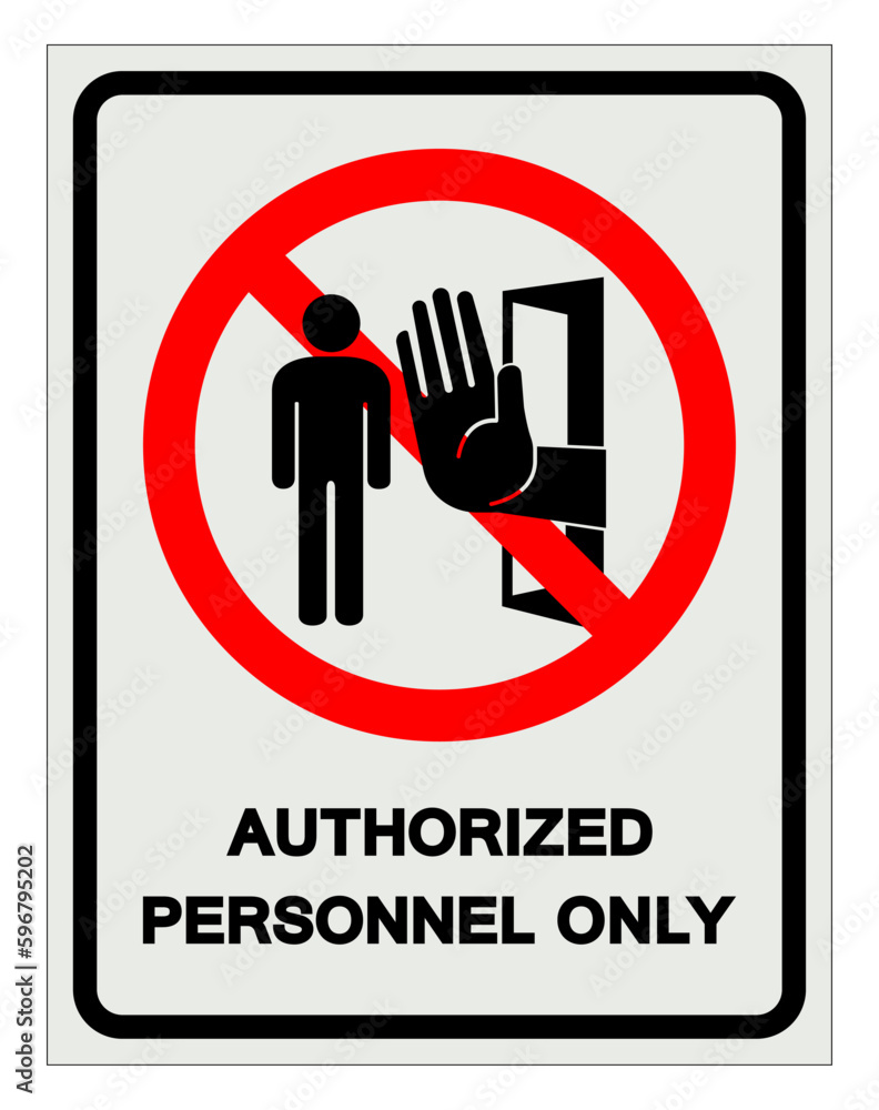 Authorized Personnel Only Symbol Sign ,Vector Illustration, Isolate On ...
