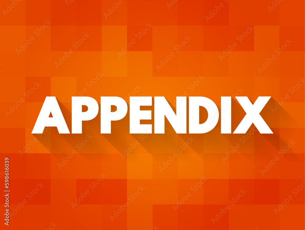 Appendix is a finger-like, blind-ended tube connected to the cecum ...