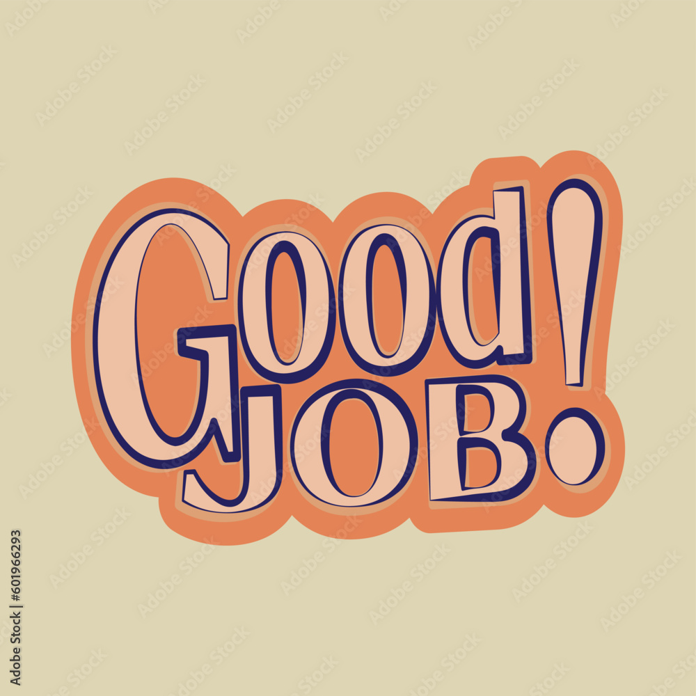 Good job sticker design. Good job sticker ready to print and cut file ...