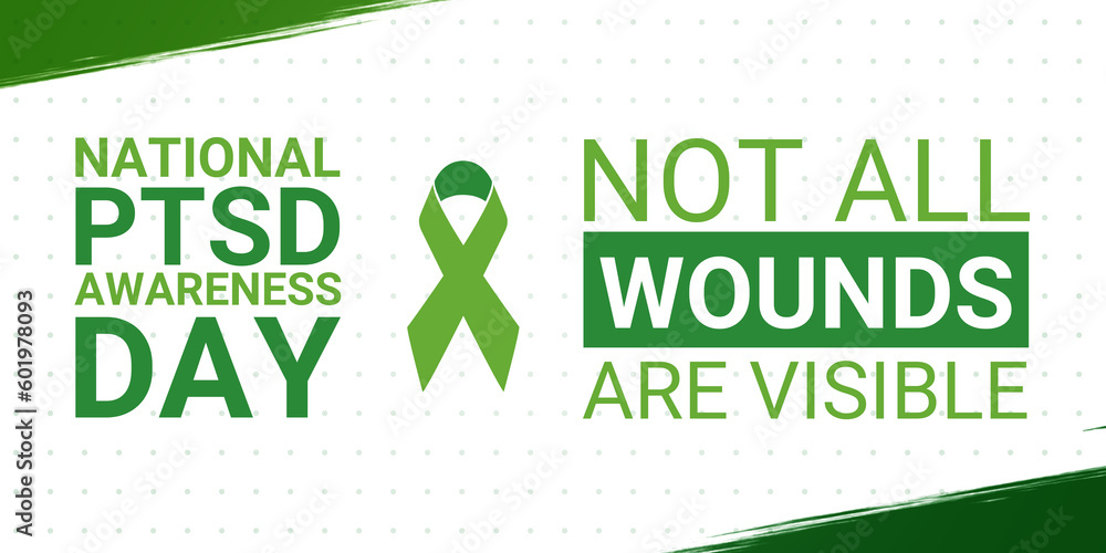 National PTSD Awareness Day in June 27. Not All Wounds are Visible ...