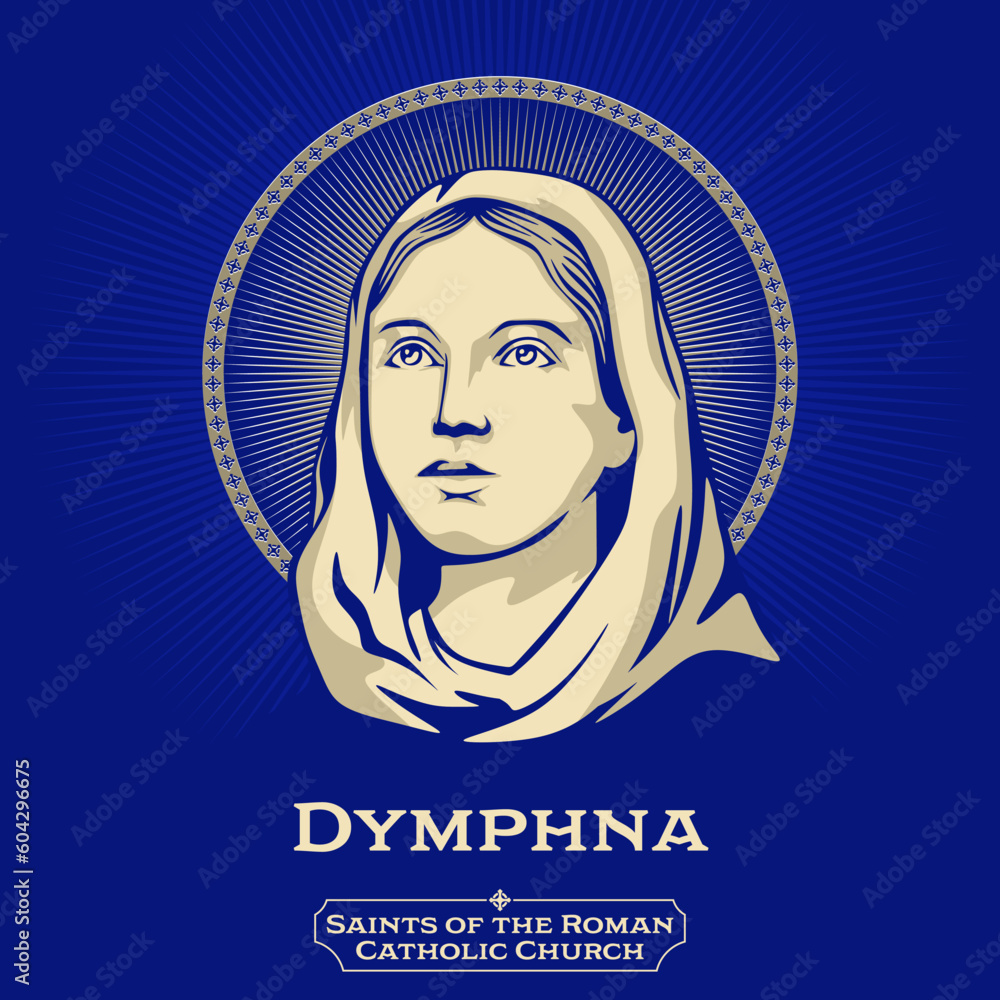 Catholic Saints. Dymphna is a Christian saint honoured in Catholic and ...