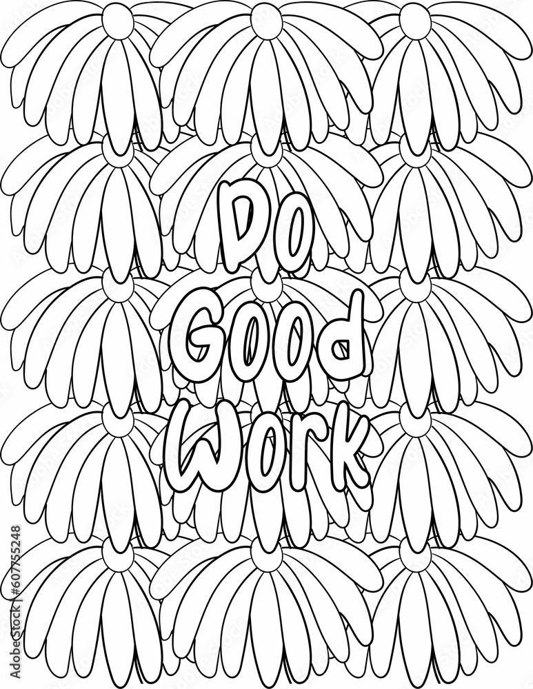 Inspirational words floral coloring page with a set of floral elements ...