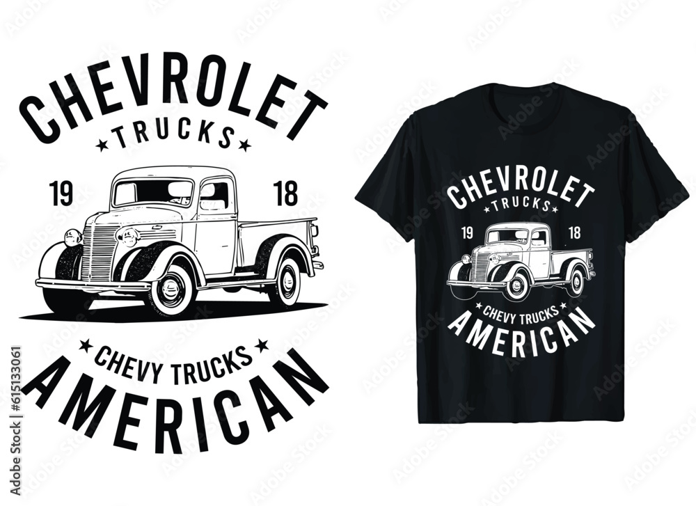 chevrolet trucks T-Shirt Design vector Graphic, Chevy Truck Driver t ...