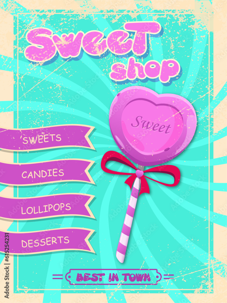 Poster Candy store retro sign design. Lollipops, sweets, and candies ...