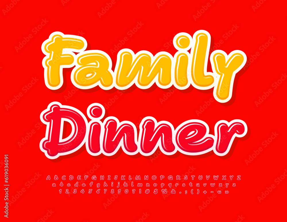 Vector advertising sign Family Dinner. Funny Red Font. Bright ...