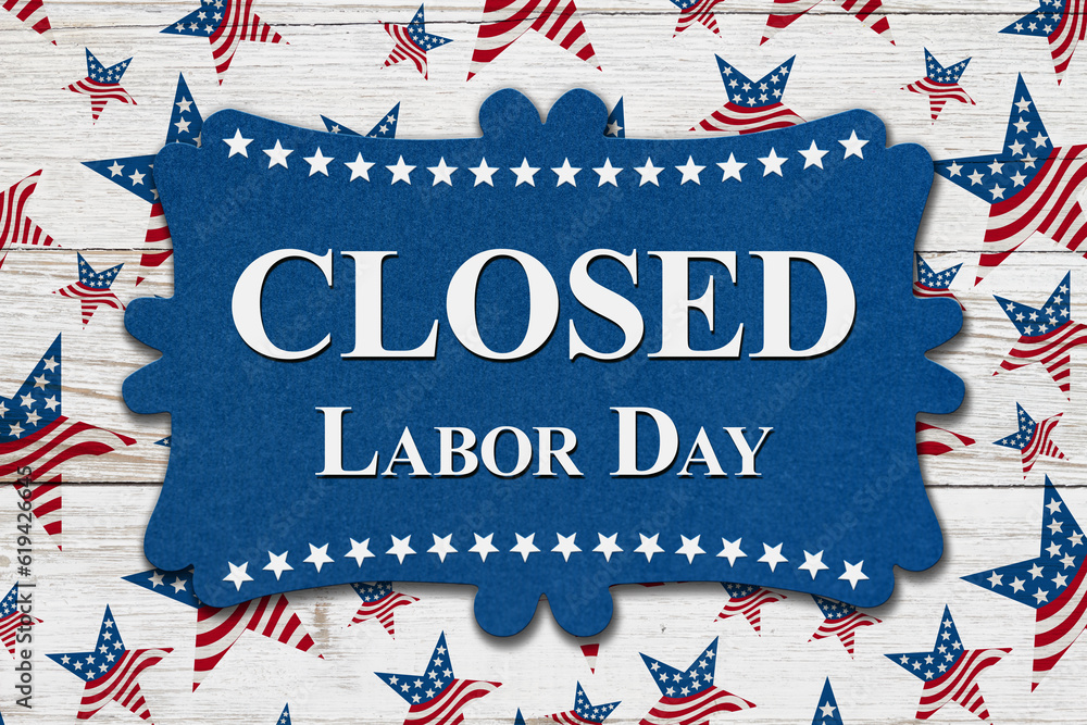 Closed Labor Day sign with USA stars and stripes flags Stock Photo ...
