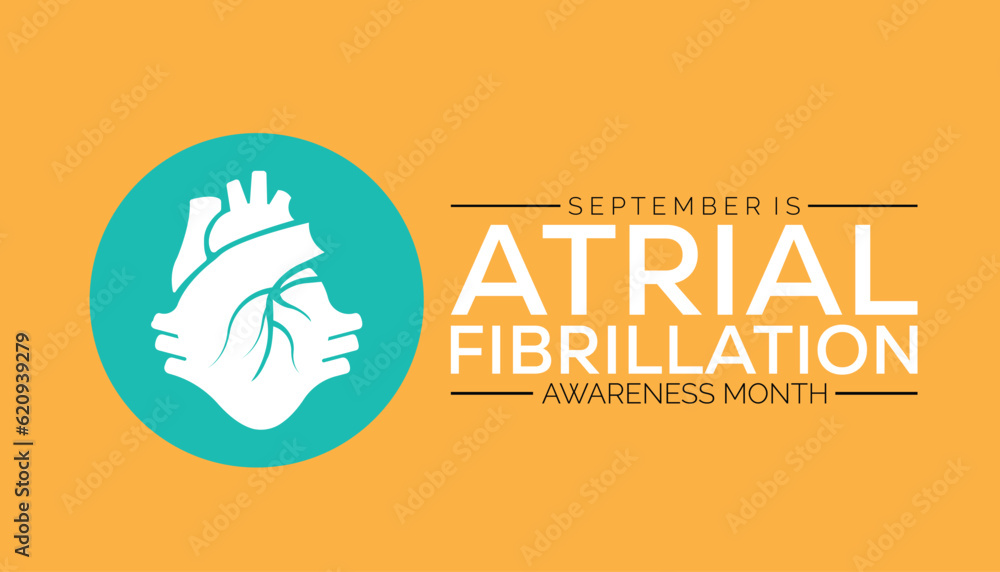 National Atrial Fibrillation (AFIB) Awareness Month is observed every ...