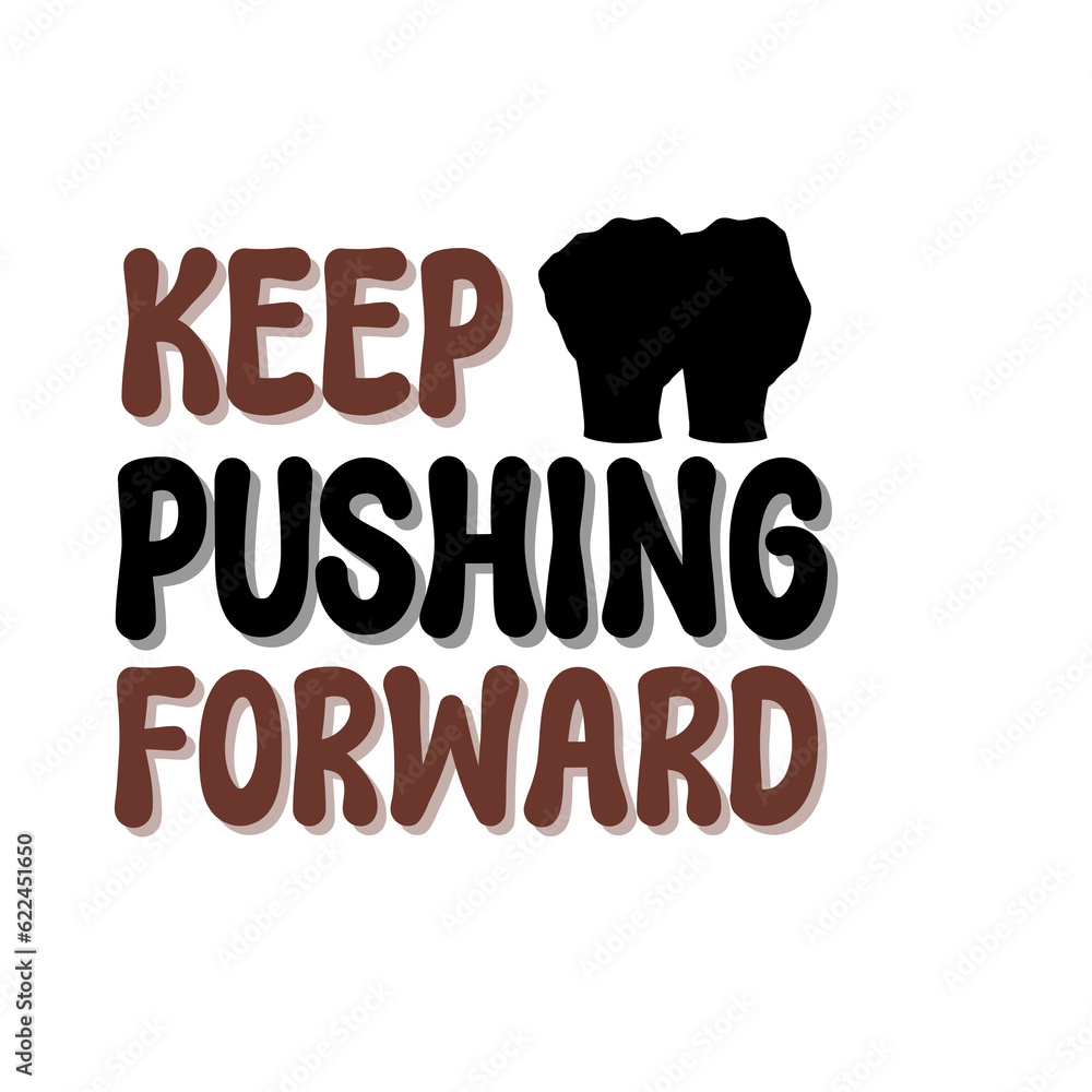 Keep Pushing Forward Text, calligraphy clipart, Typography, digital art ...