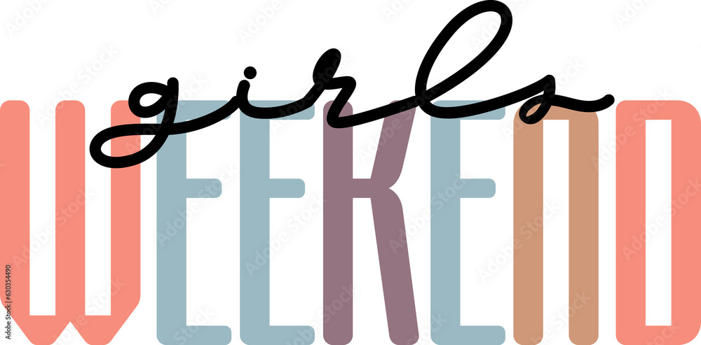 girls weekend colorful digital files, svg, png, ai, pdf, ready for ...