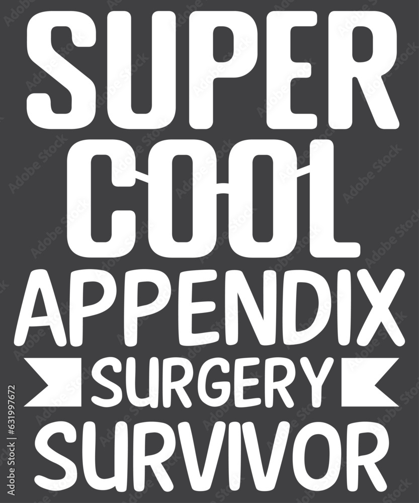 Vector de Stock Super cool appendix surgery survivor appendix surgery ...