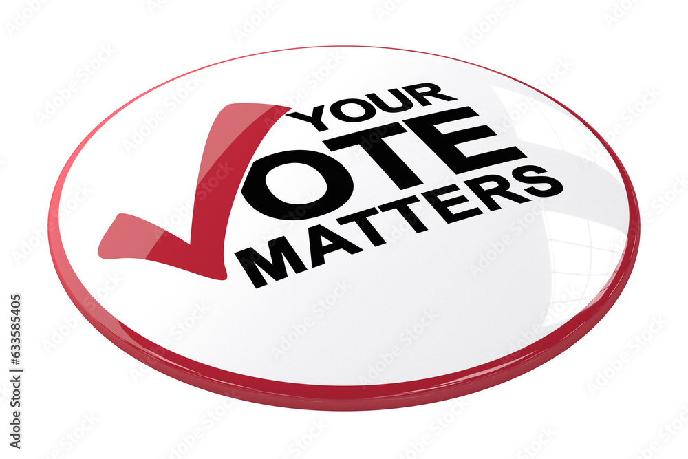 Digital png illustration of badge with your vote matters text on transparent background Stock ...
