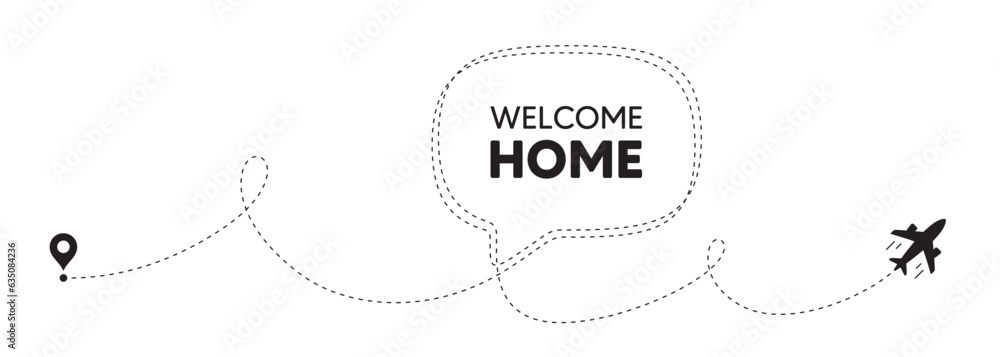 Welcome home tag. Plane travel path line banner. Home invitation offer ...