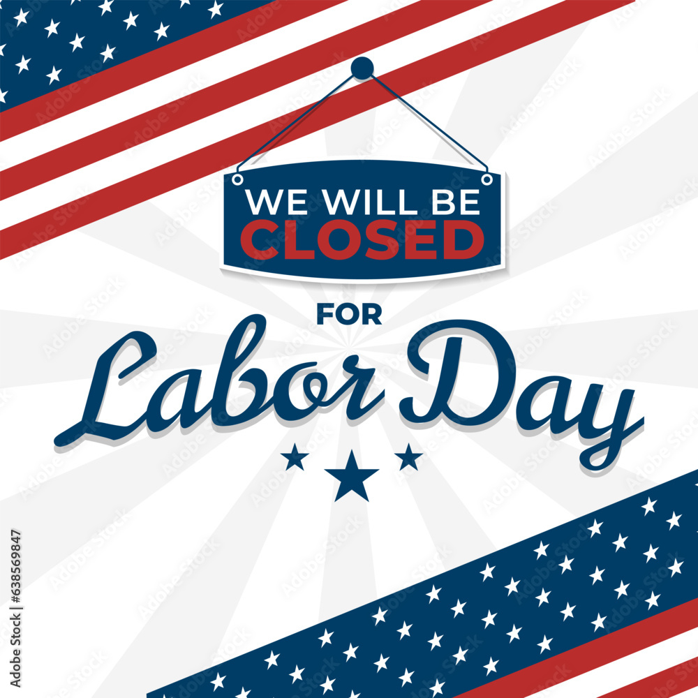 We will be closed for labor day square banner design. Usable for social ...