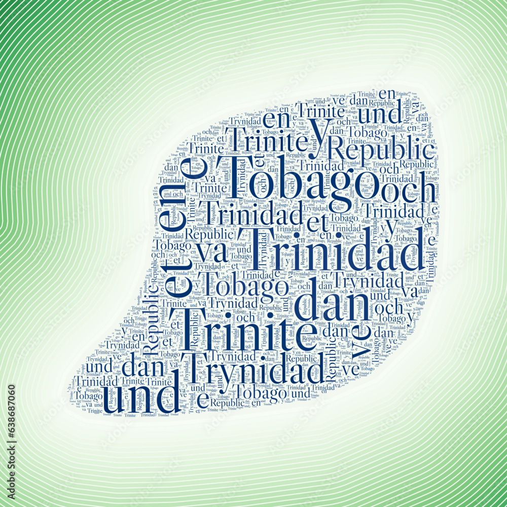 Trinidad and Tobago shape formed by country name in multiple languages ...