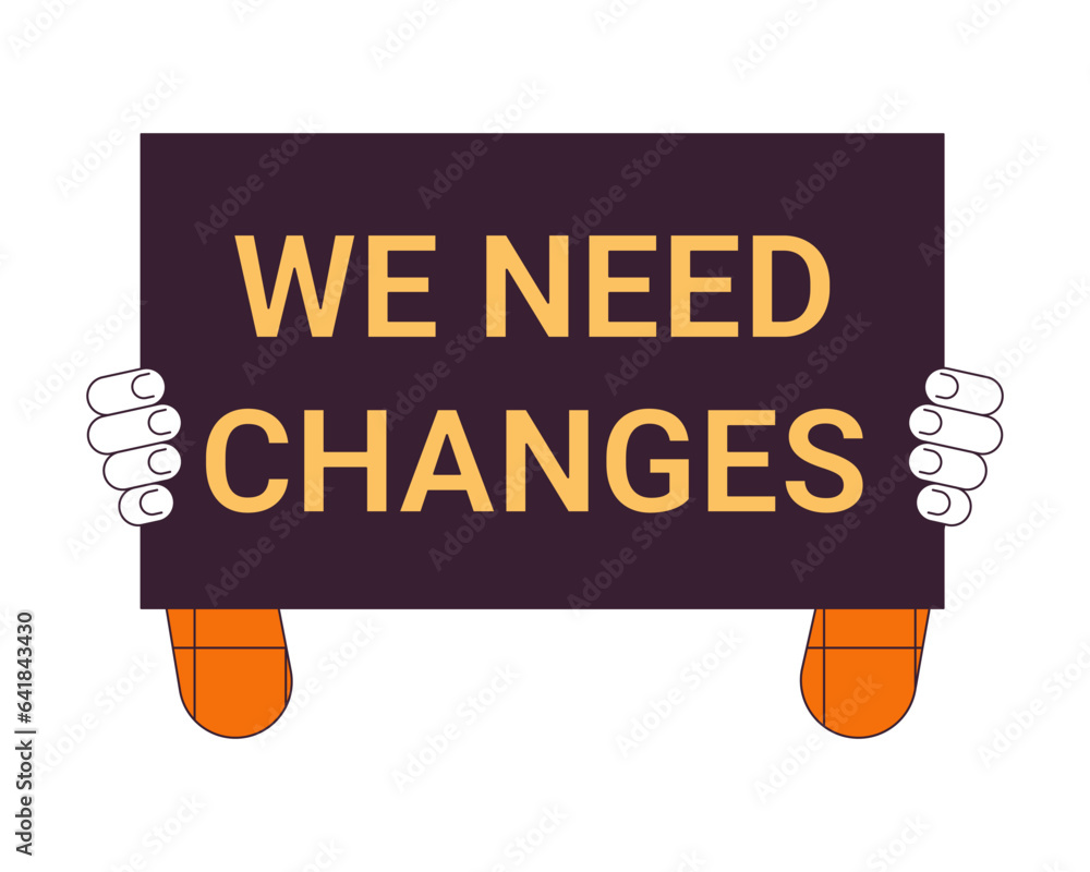 Holding protest placard flat line color isolated vector hand. Need ...