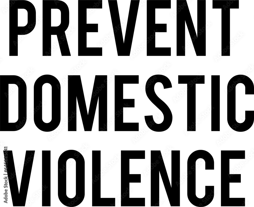 Digital png illustration of prevent domestic violence text on ...