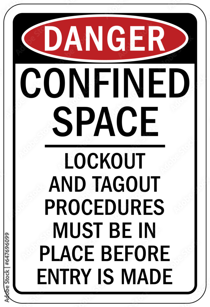 Lock out sign and labels confined space. Lockout and tagout procedures ...