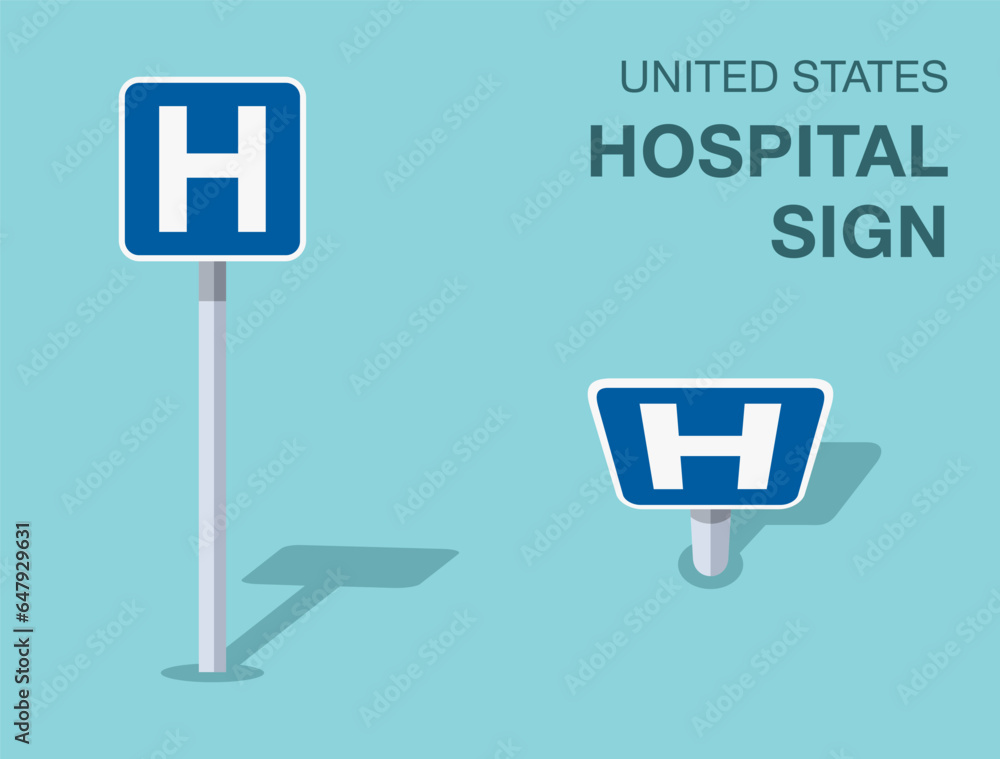 Traffic regulation rules. Isolated United States hospital sign. Front ...