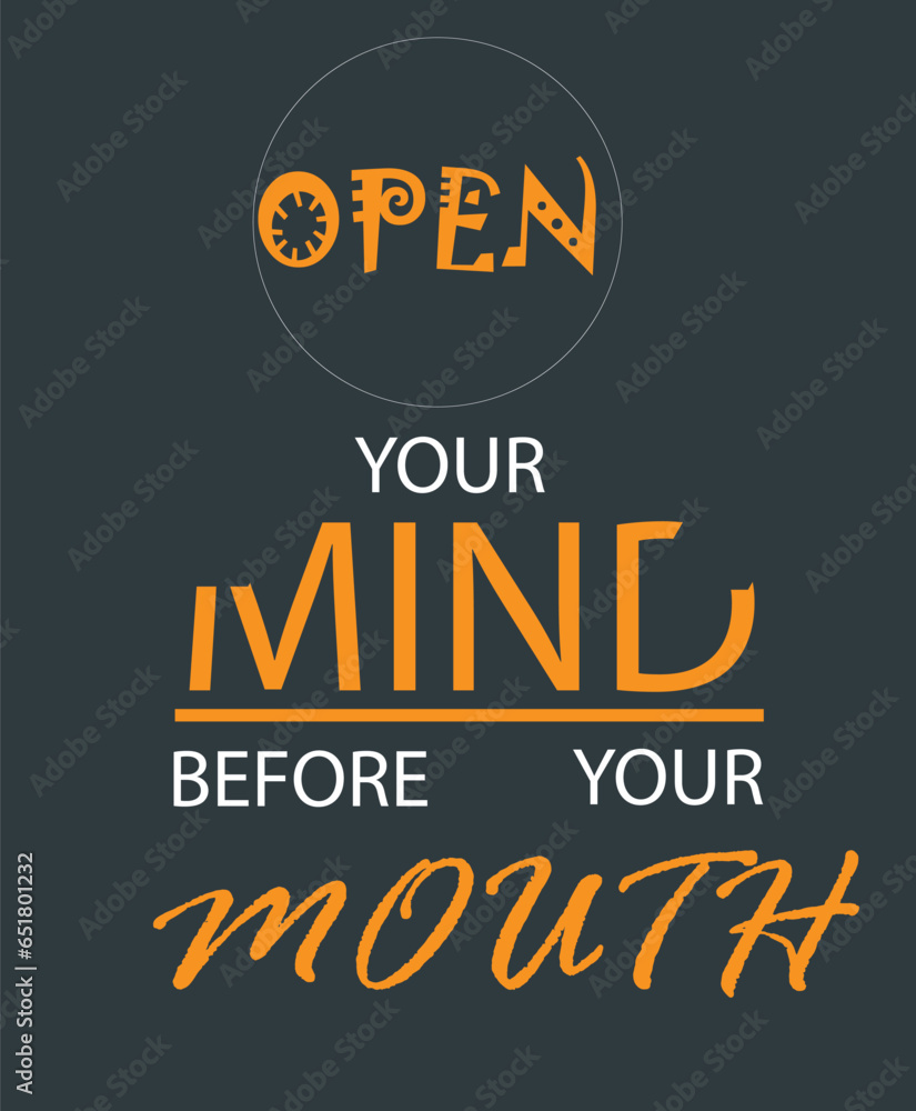 Open your mind before your mouth inspirational quotes design Stock ...