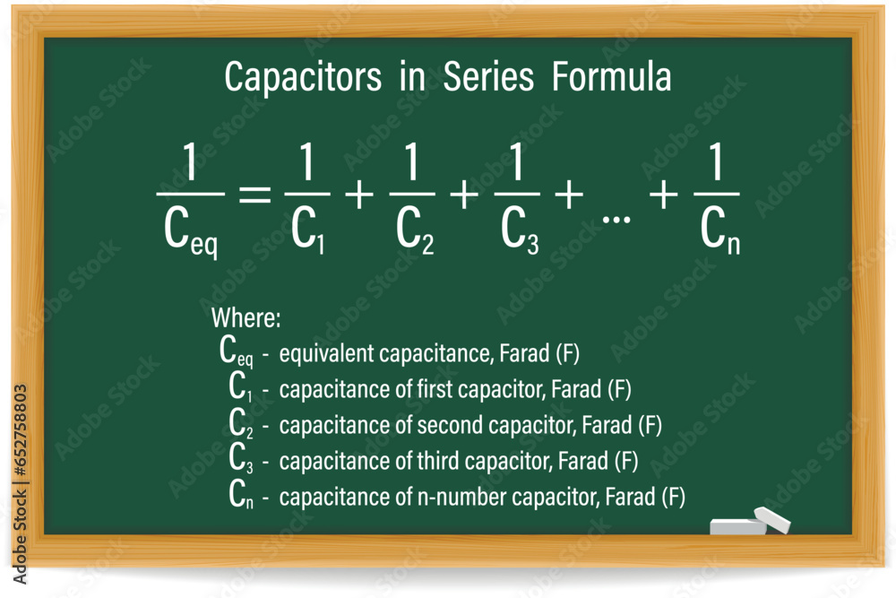 Capacitors in Series Formula on a green chalkboard. Education. Science ...