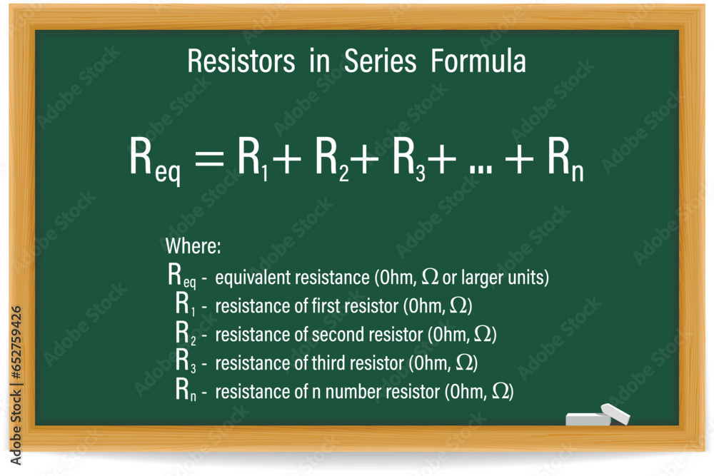 Resistors in Series Formula on a green chalkboard. Education. Science ...
