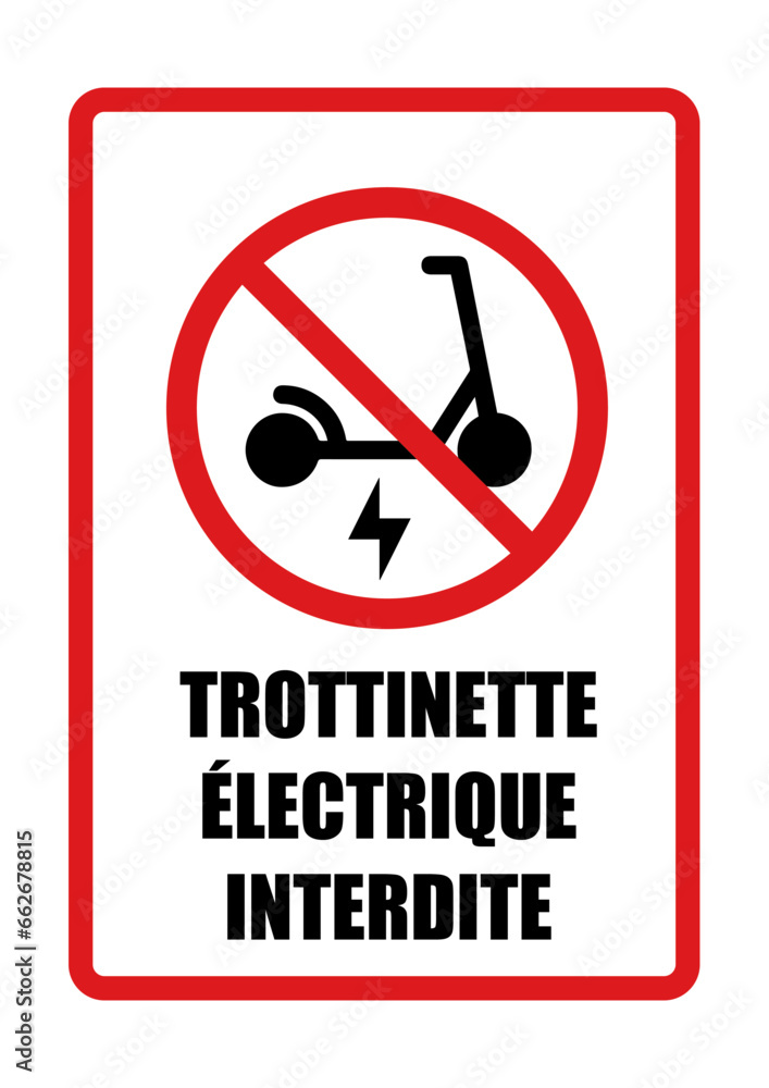 trottinette électrique interdite panneau interdiction fond rouge barré ...