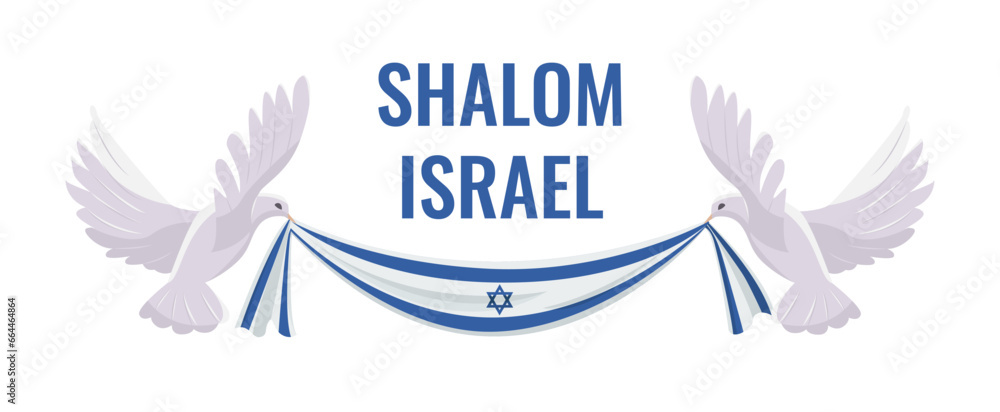 Shalom Israel - Peace Israel. Doves of peace hold the flag of Israel ...