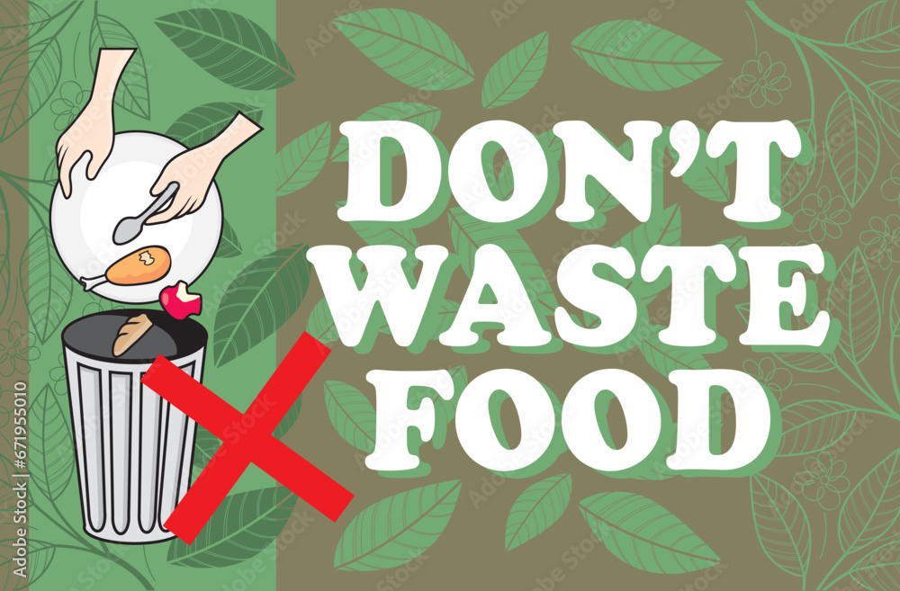 Please don't waste food, vector illustration sign, designs for world ...