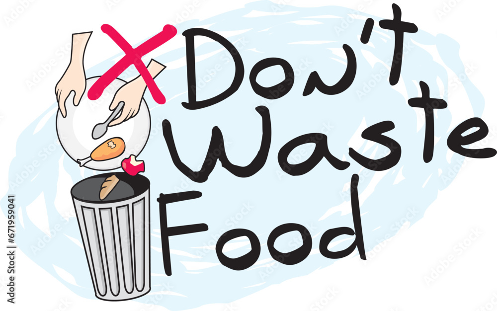 Please don't waste food, vector illustration sign, designs for world ...