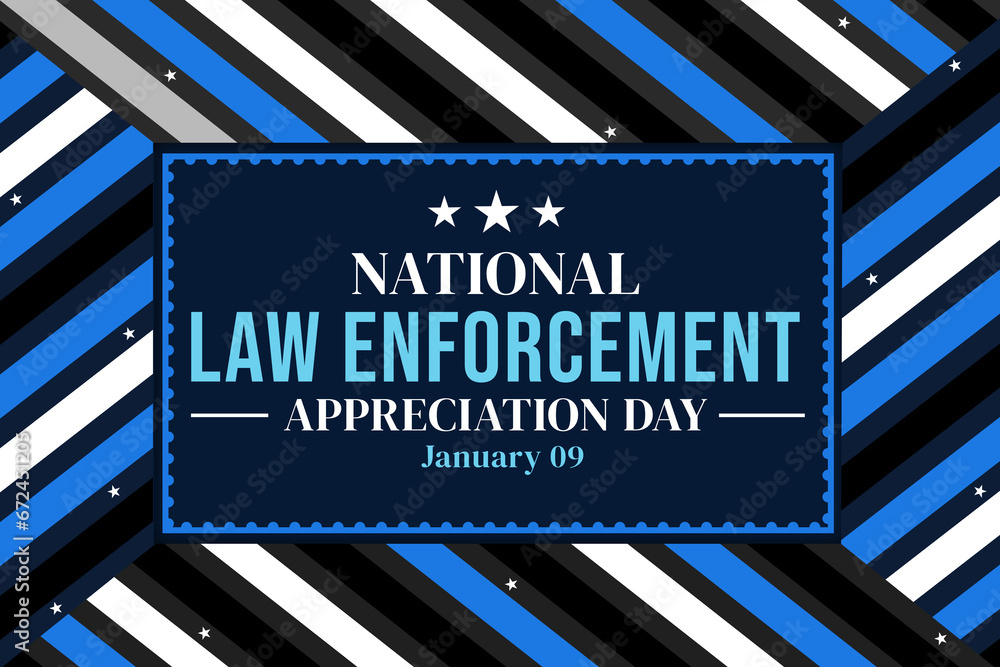 January 9 is observed to celebrate law enforcement appreciation day in ...