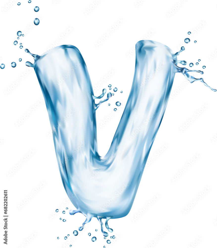 Realistic water font, letter V flow splash type, liquid aqua typeface ...